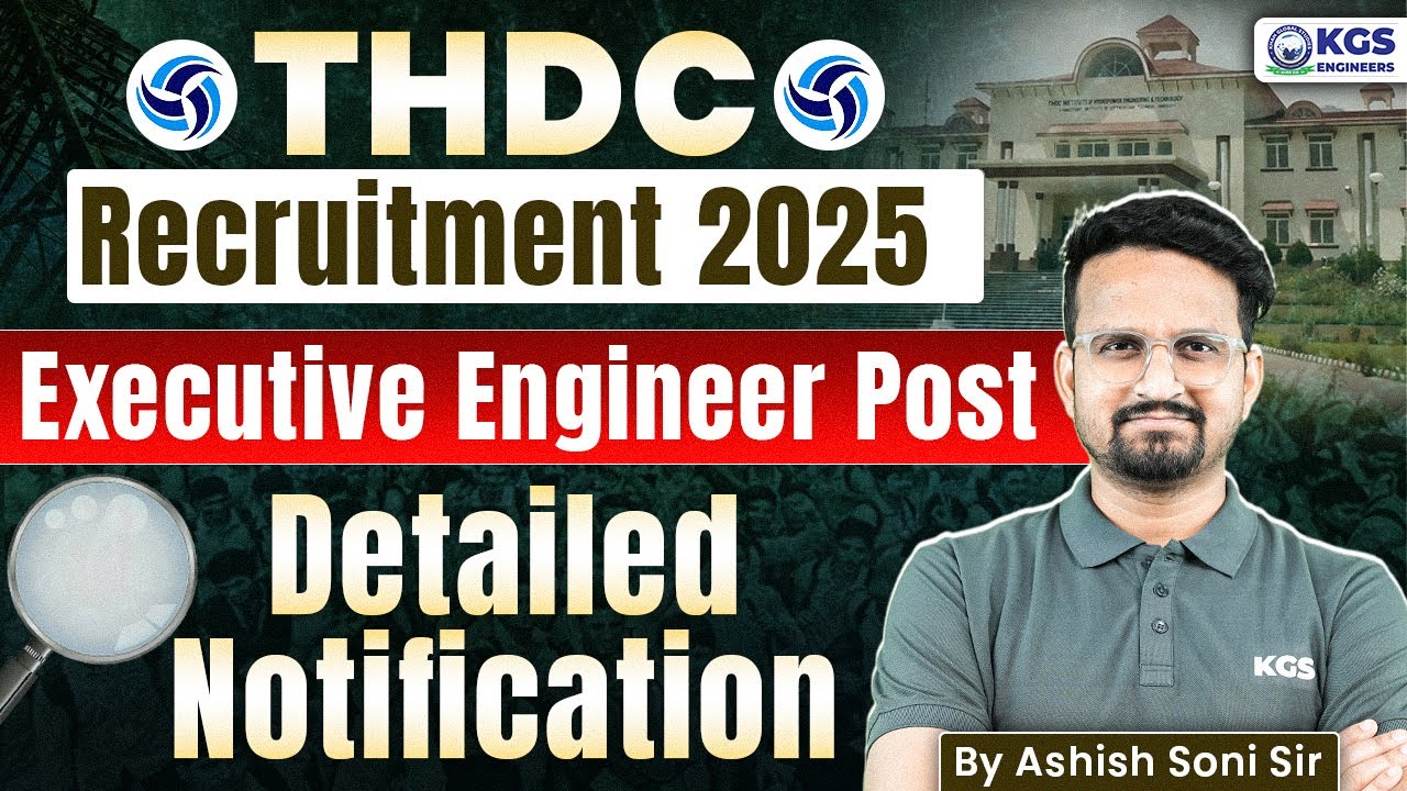 THDC Recruitment 2025 THDC Executive Engineer Post Detailed ...