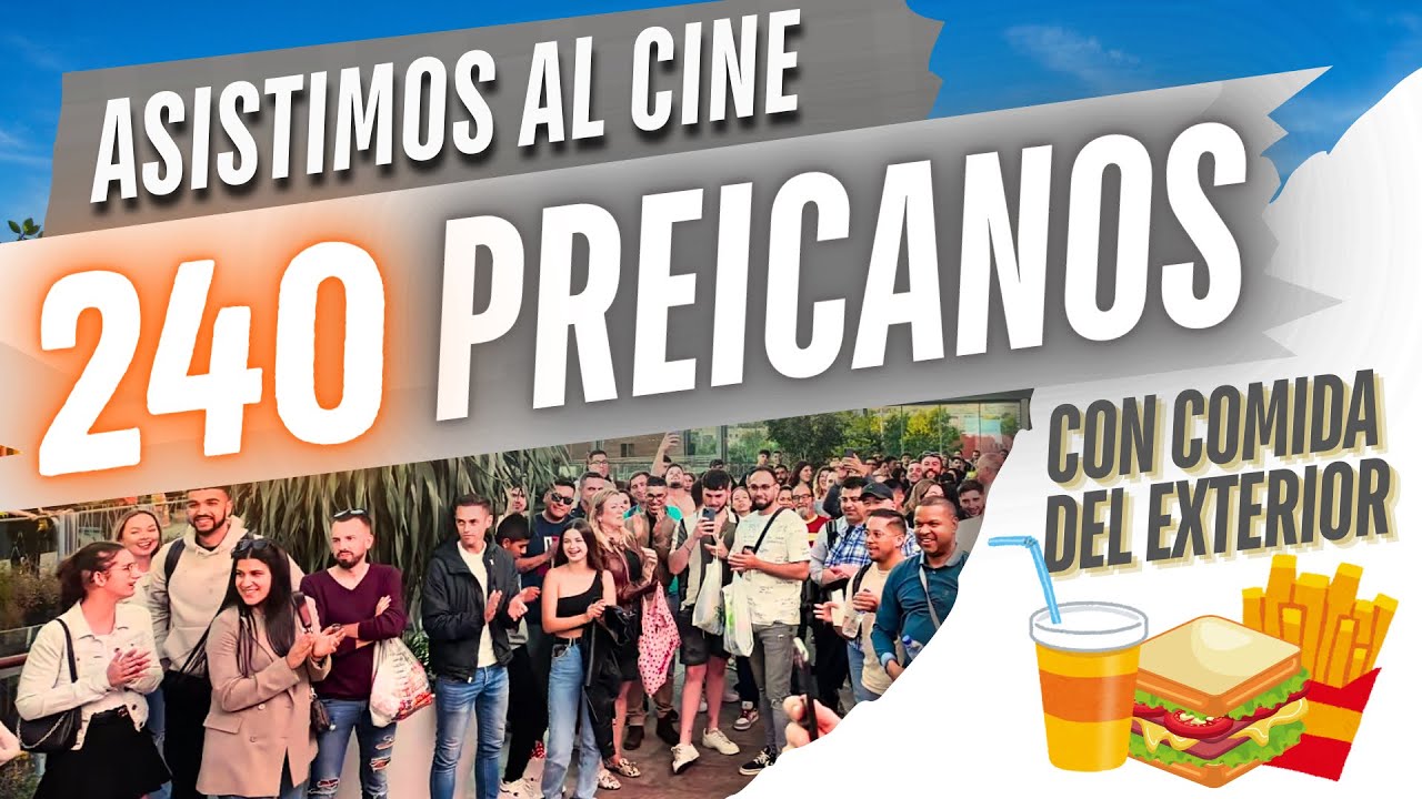 240 PREICANOS entran con COMIDA en los CINES SPLAU - PARTE 3 - YouTube