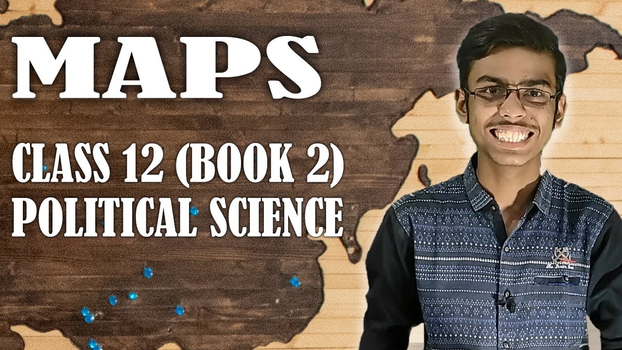 Political Science Class 12 Maps Humanities/Arts | Book 1 - YouTube