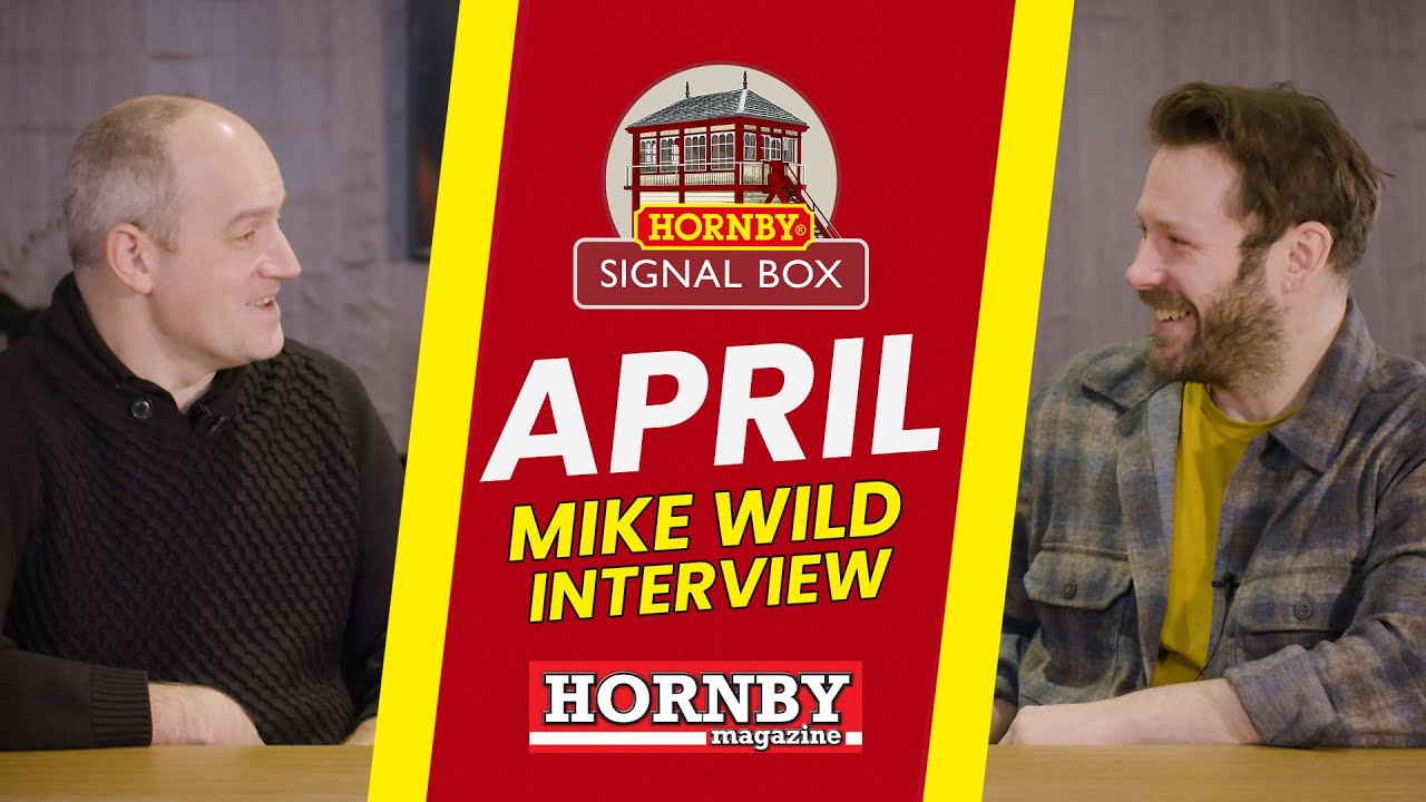 Hornby's Mike Interviews the Legendary Mike Wild from Hornby Magazine ...