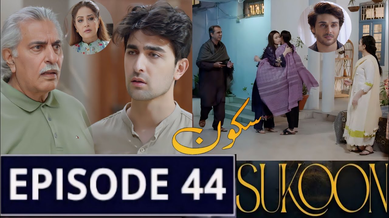 Sukoon Episode 44 | Sukoon Episode 44 Promo | Sukoon Episode 44 Teaser ...
