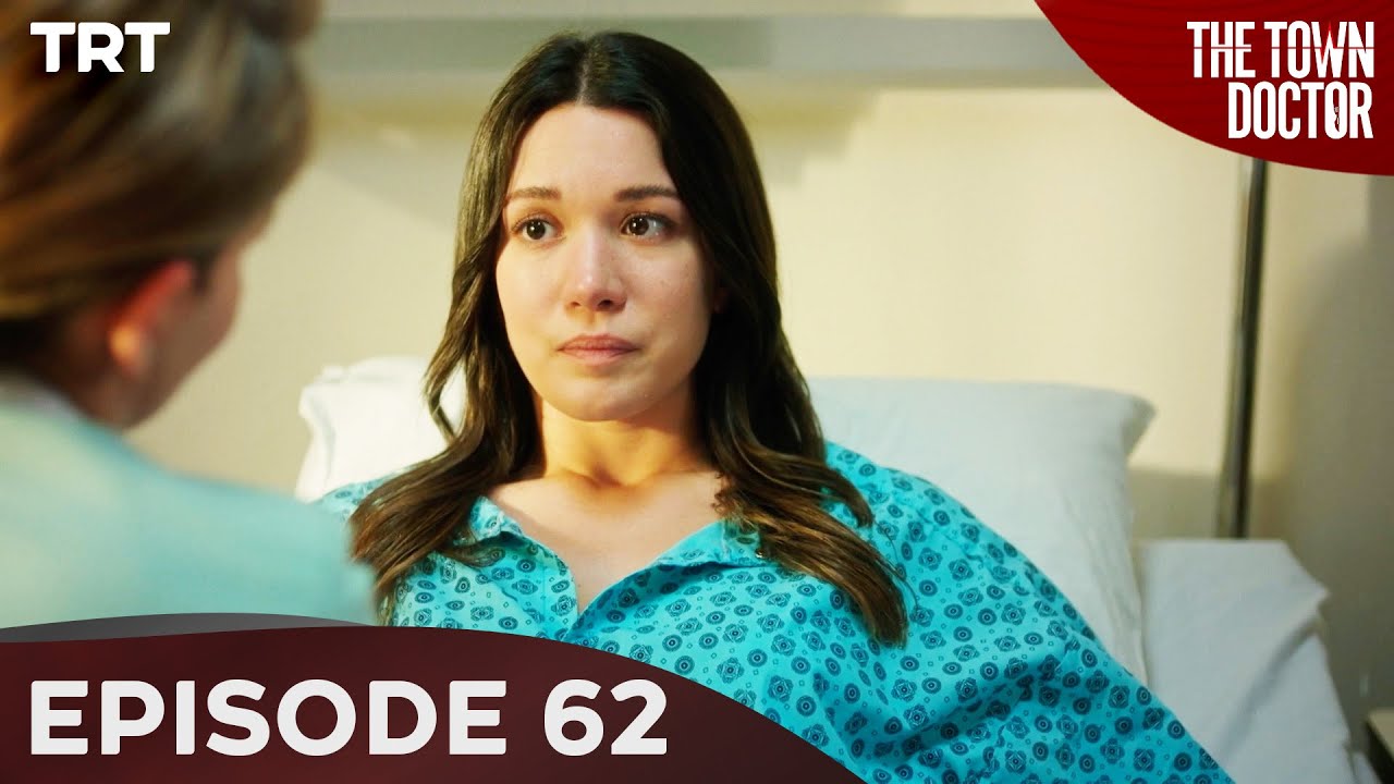 The Town Doctor - Episode 62 - YouTube