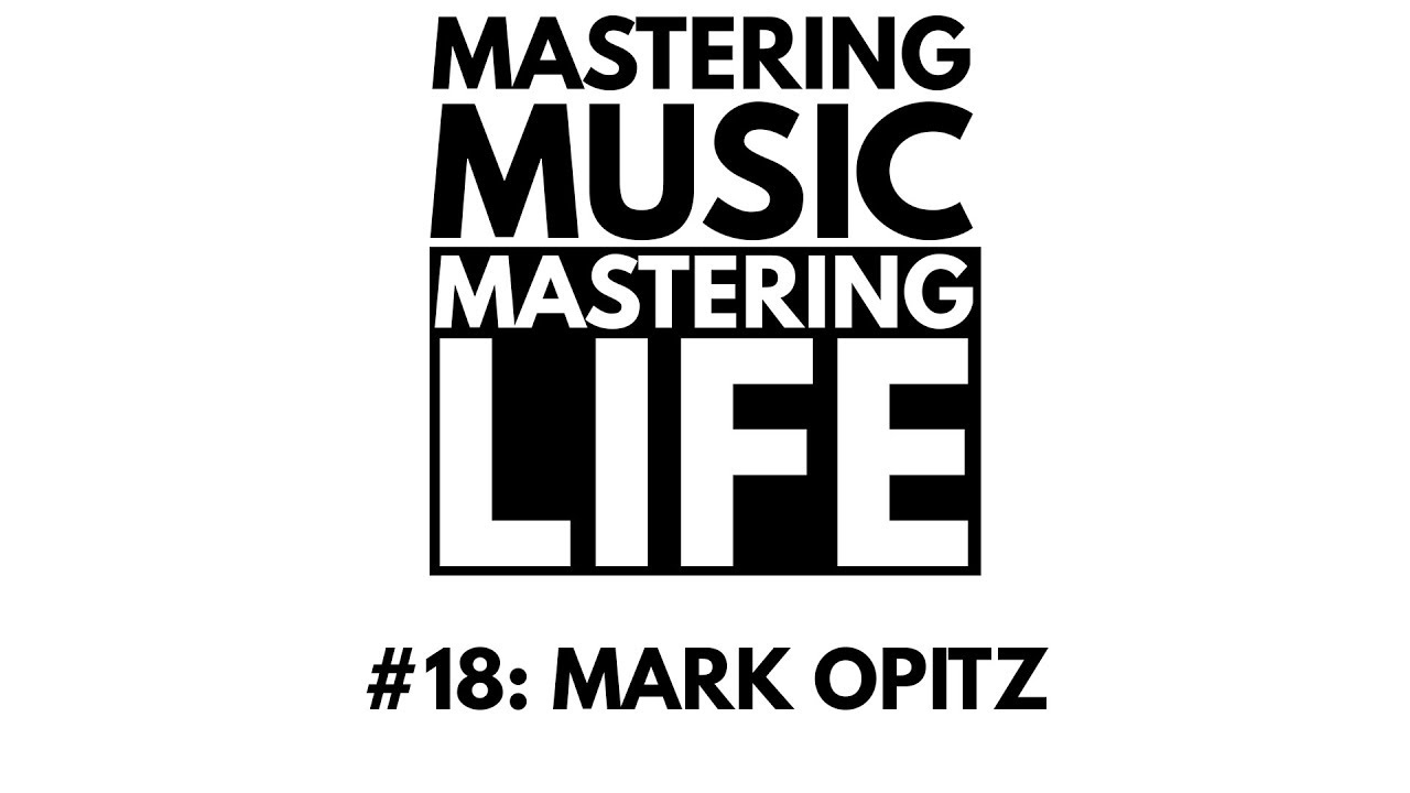 MMML#18 - Mark Opitz - YouTube