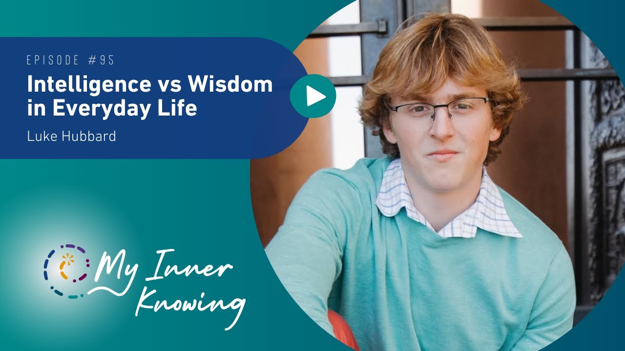 Intelligence vs Wisdom in Everyday Life | Episode 95 - YouTube
