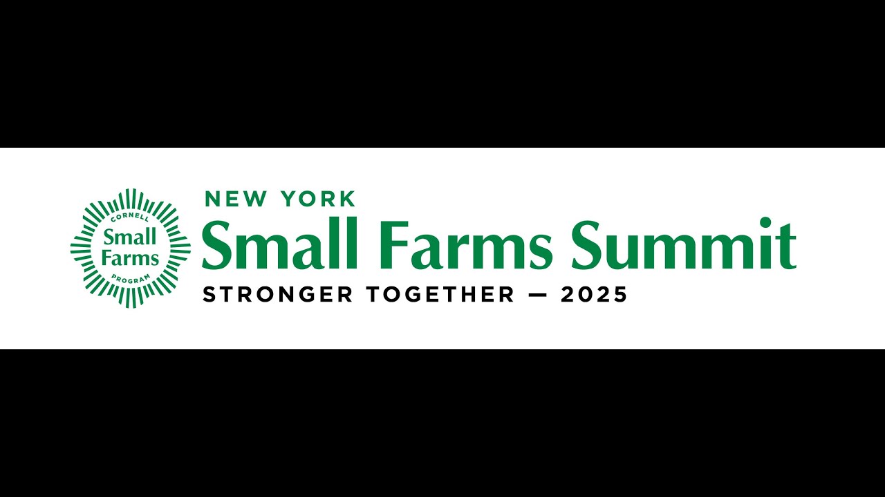 New York Small Farms Summit 2025 - YouTube
