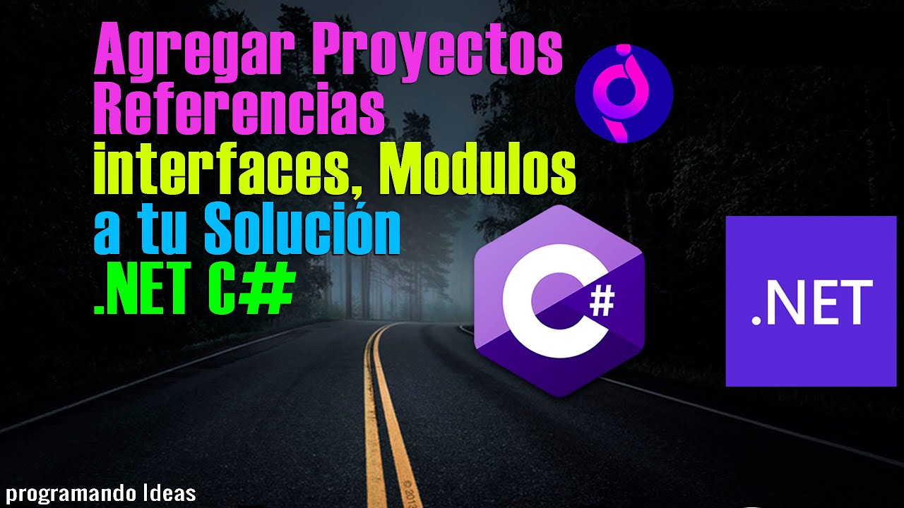 Visual Studio 2019 Agregando proyectos, referencias a la solución ...