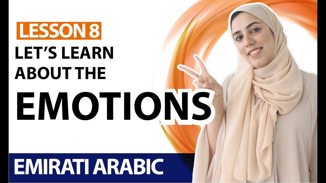 Lesson 8: Learn about the Emotions | Learn Emirati Arabic | Al Ramsa ...