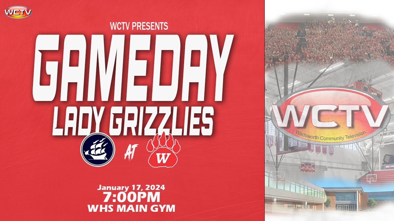 WHS Varsity Girls Basketball - Hudson Explorers at Wadsworth Grizzlies ...