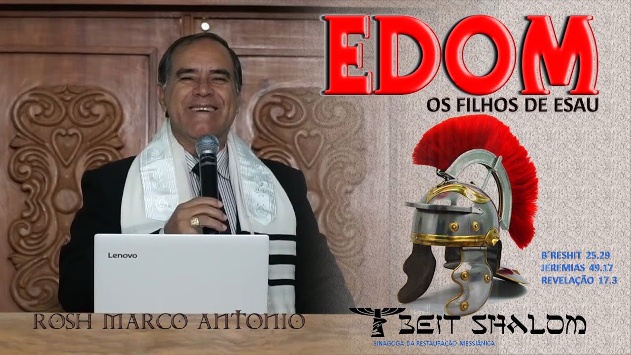 Culto de Ensino da Torah - EDON / Os Filhos de Esaú - Por: Rosh Marco ...