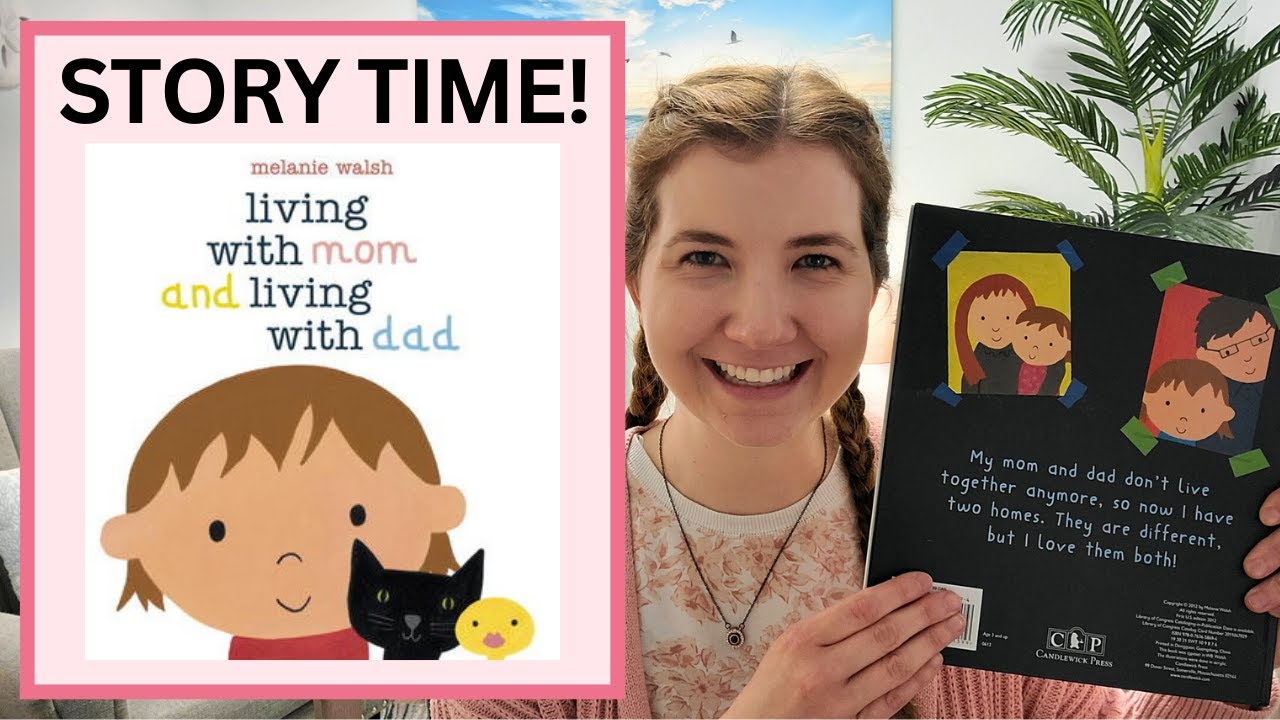Living With Mom And Living With Dad | Children's Book - YouTube