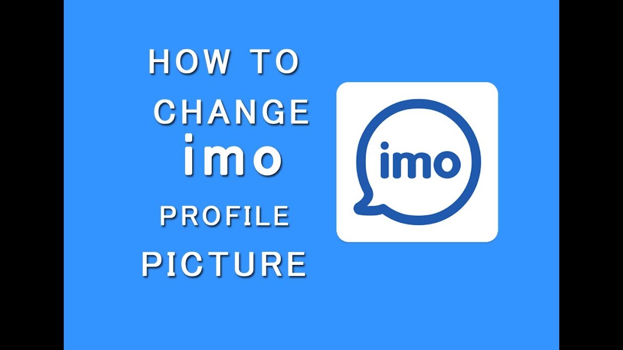 How to Change Profile Picture on imo - YouTube