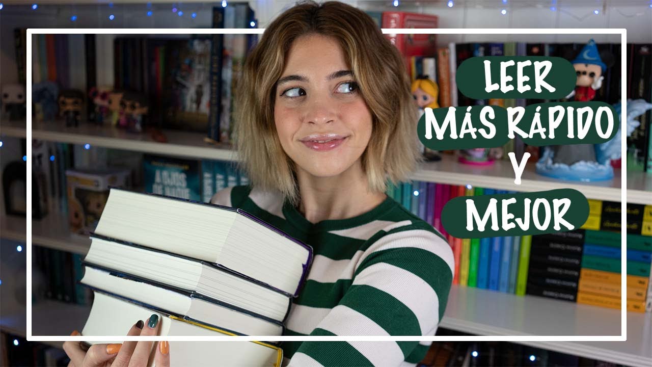 7 TRUCOS PARA LEER MÁS RÁPIDO Y MEJOR - YouTube