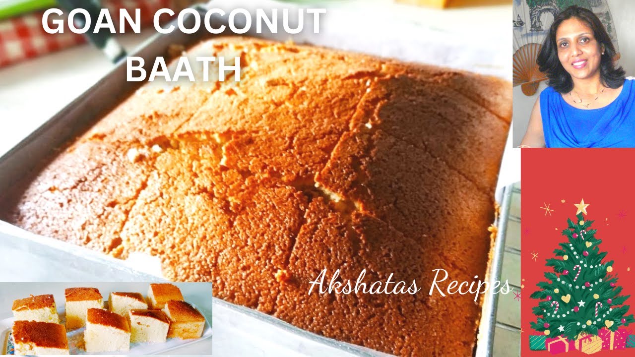 Baath|Goan coconut traditional christmas cake|step bystep explanation ...