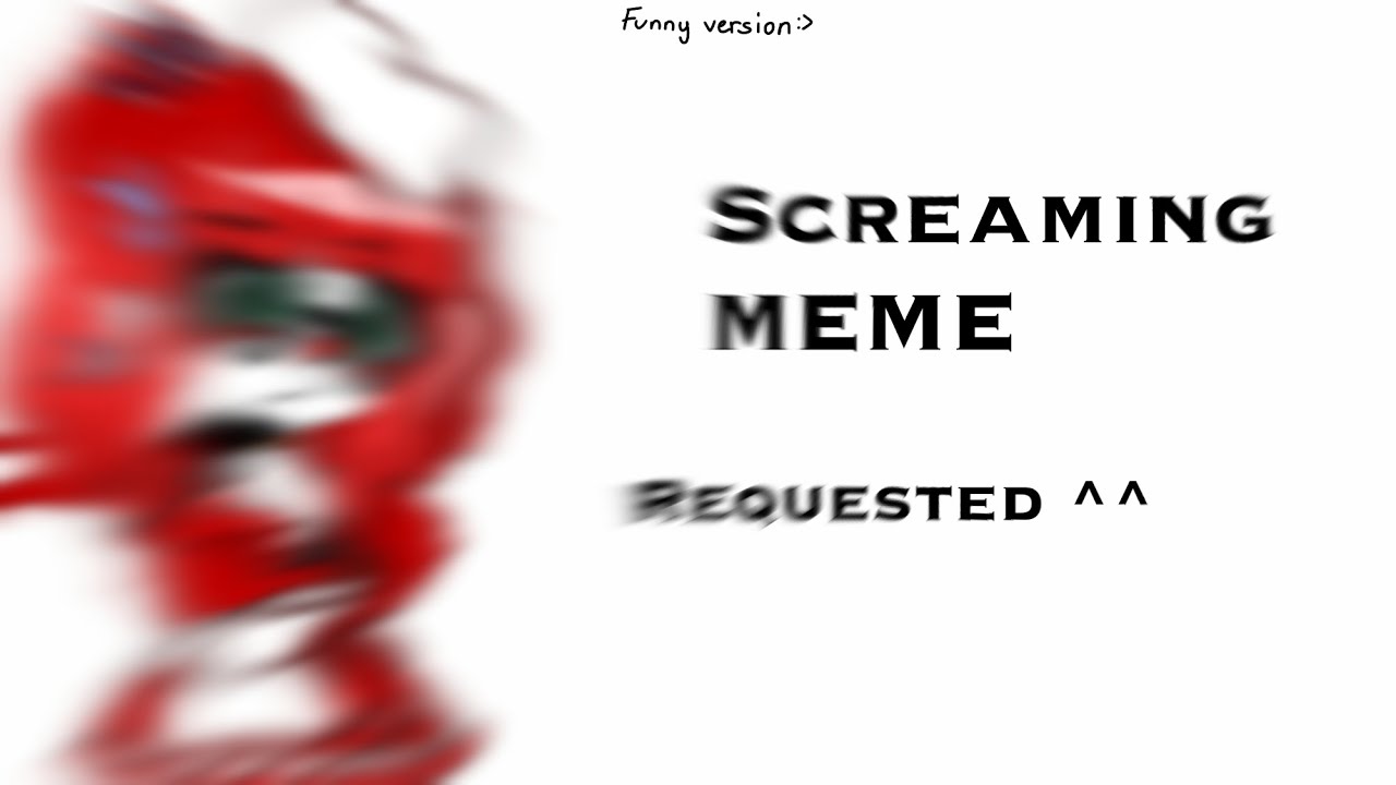 Screaming meme // "Funny" version // Requested // FNaF Gacha Club ...