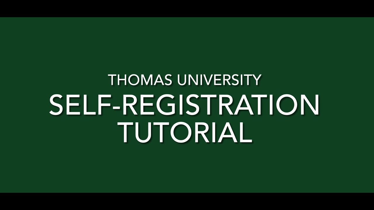 TU Full Self Registration Video Tutorial - YouTube