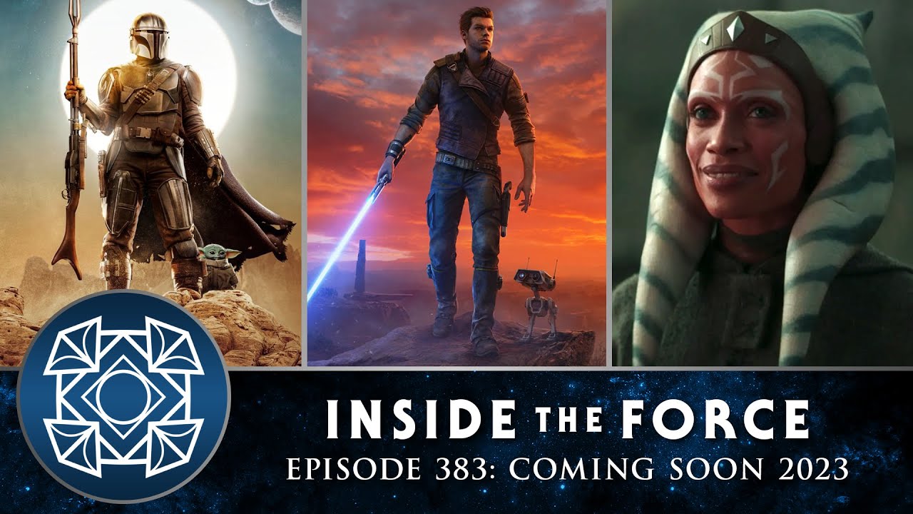 Inside The Force | Episode 383: Coming Soon 2023 - YouTube