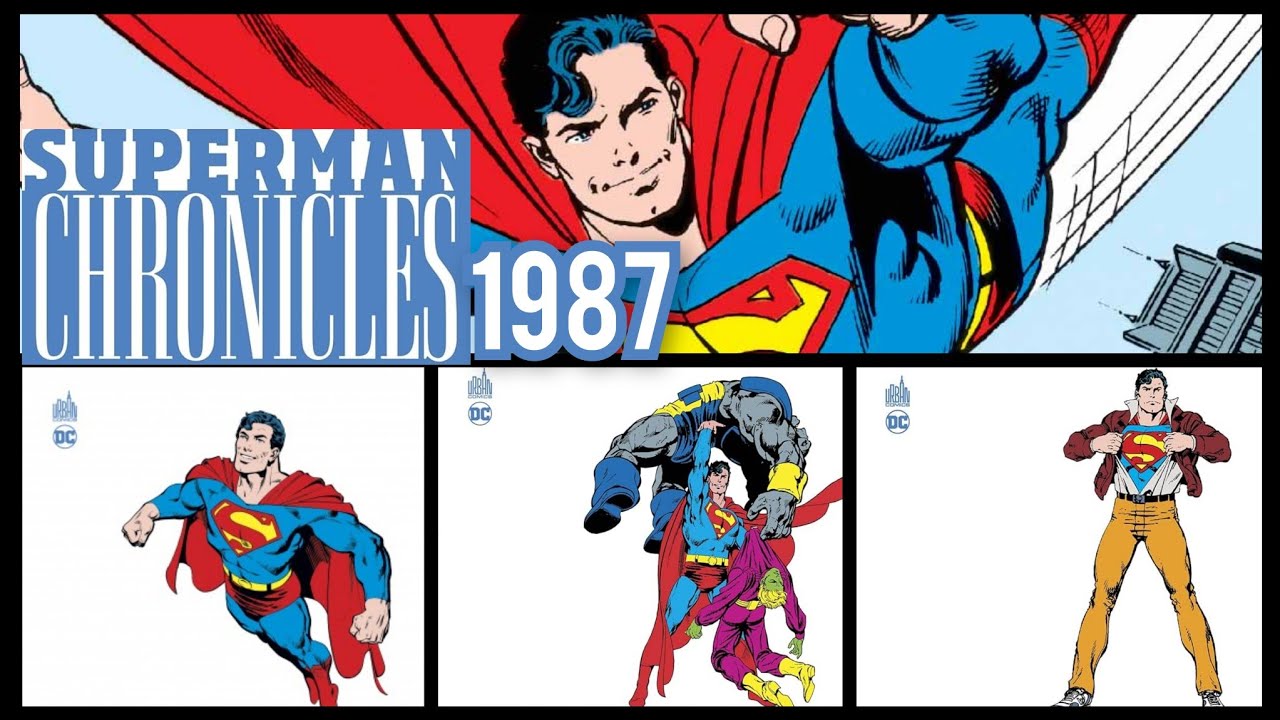 SUPERMAN CHRONICLES 1987 - YouTube