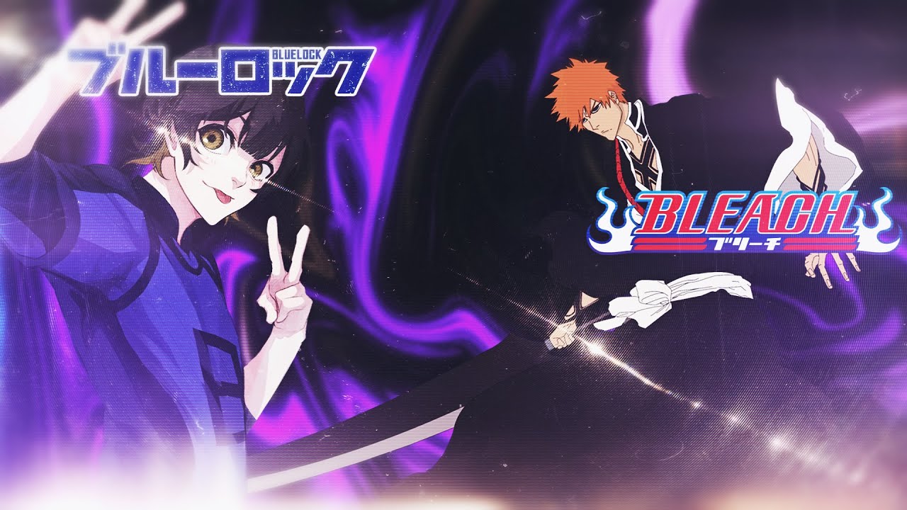 FULL EFFECT - Blue Lock X Bleach「AMV」 - YouTube