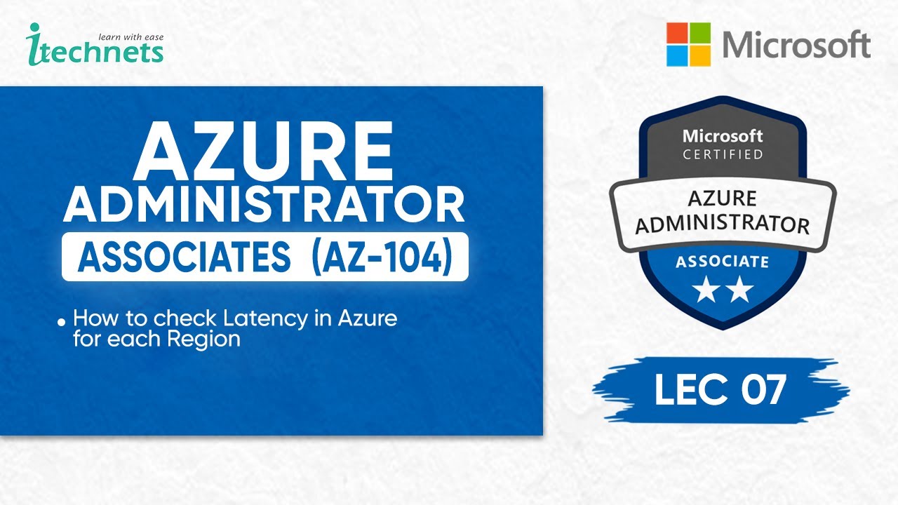 AZ-104 Batch 23 | Lec 07 | Azure Region Latency | Step by Step Guide ...