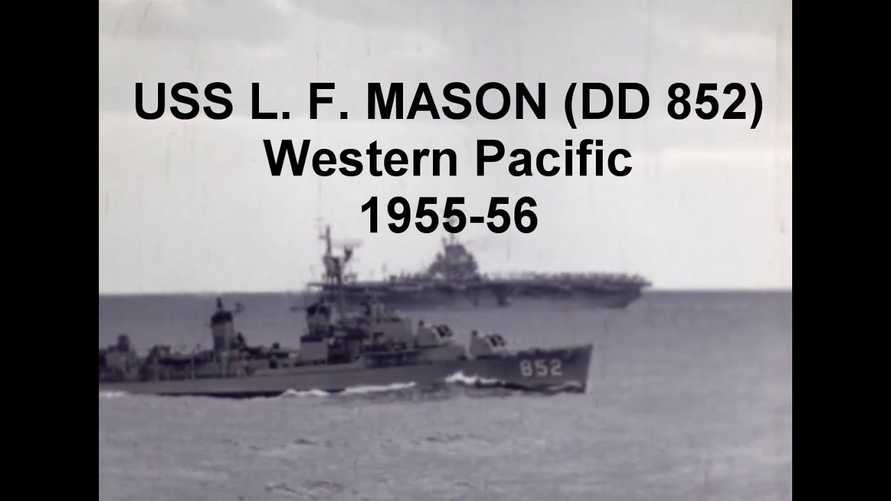 USS LEONARD F. MASON (DD 852) underway in the western Pacific circa ...