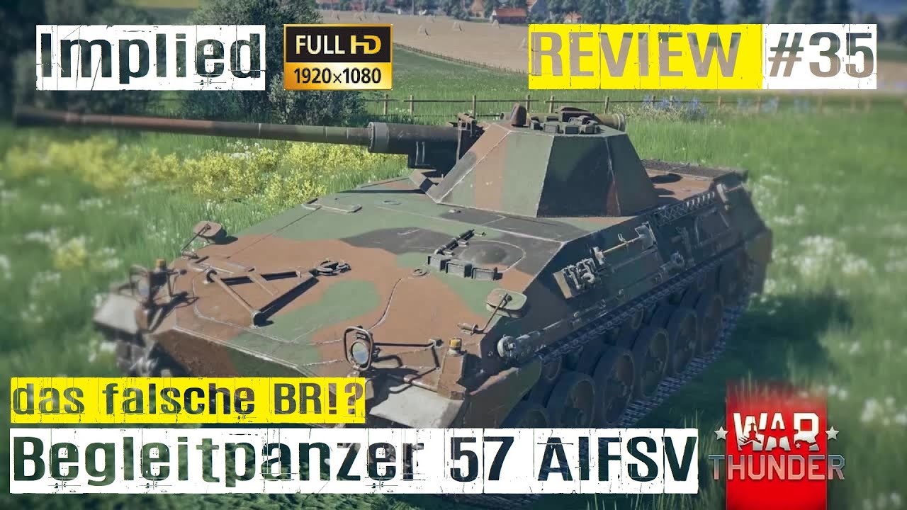 War Thunder Tank Review #35 der Begleitpanzer 57 AIFSV im RB GAMEPLAY ...