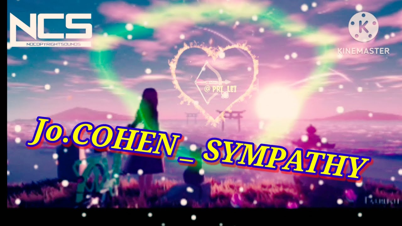 Jo.COHEN _ SYMPATHY { NCS RELEASE } - YouTube
