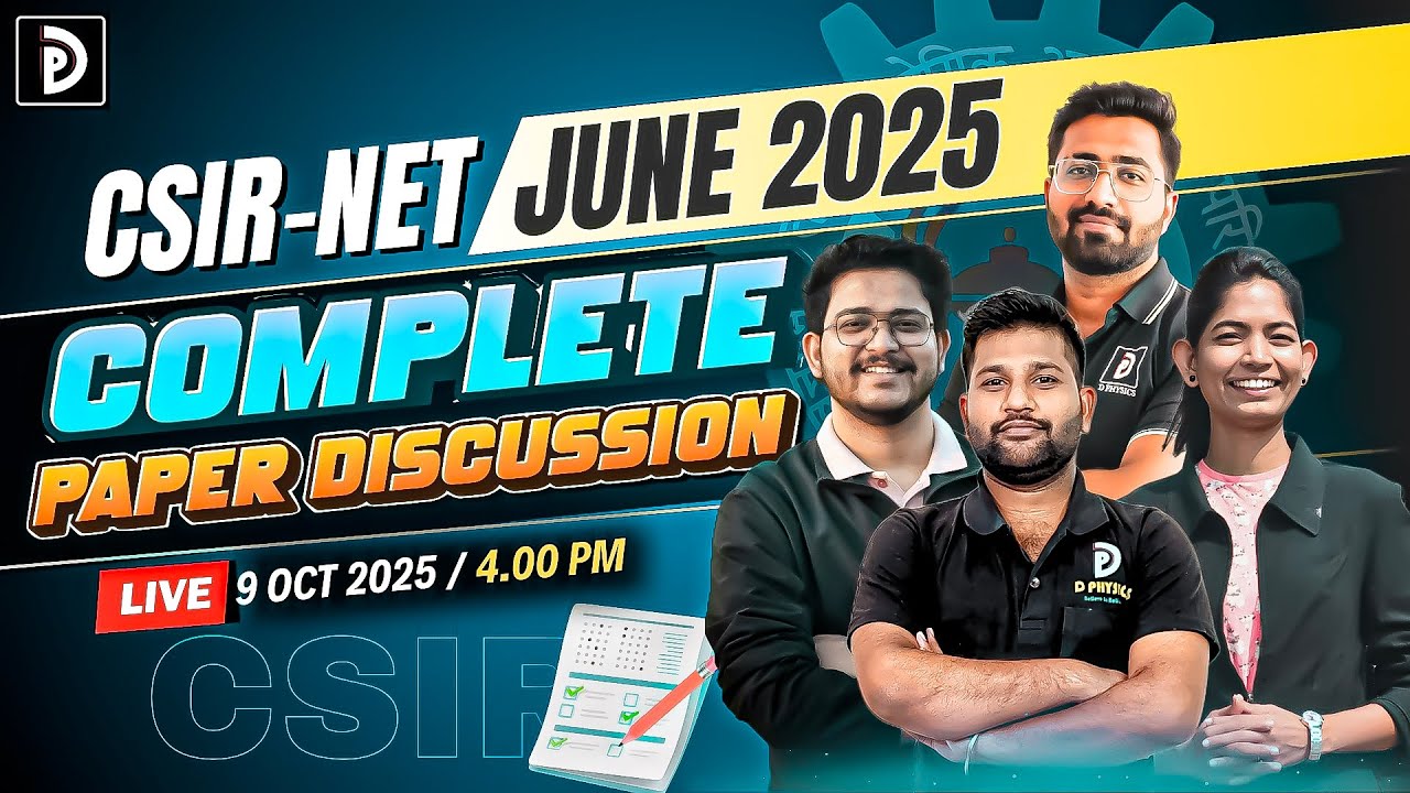 CSIR-NET JUNE 2025 Complete Paper Discussion | D PHYSICS - YouTube