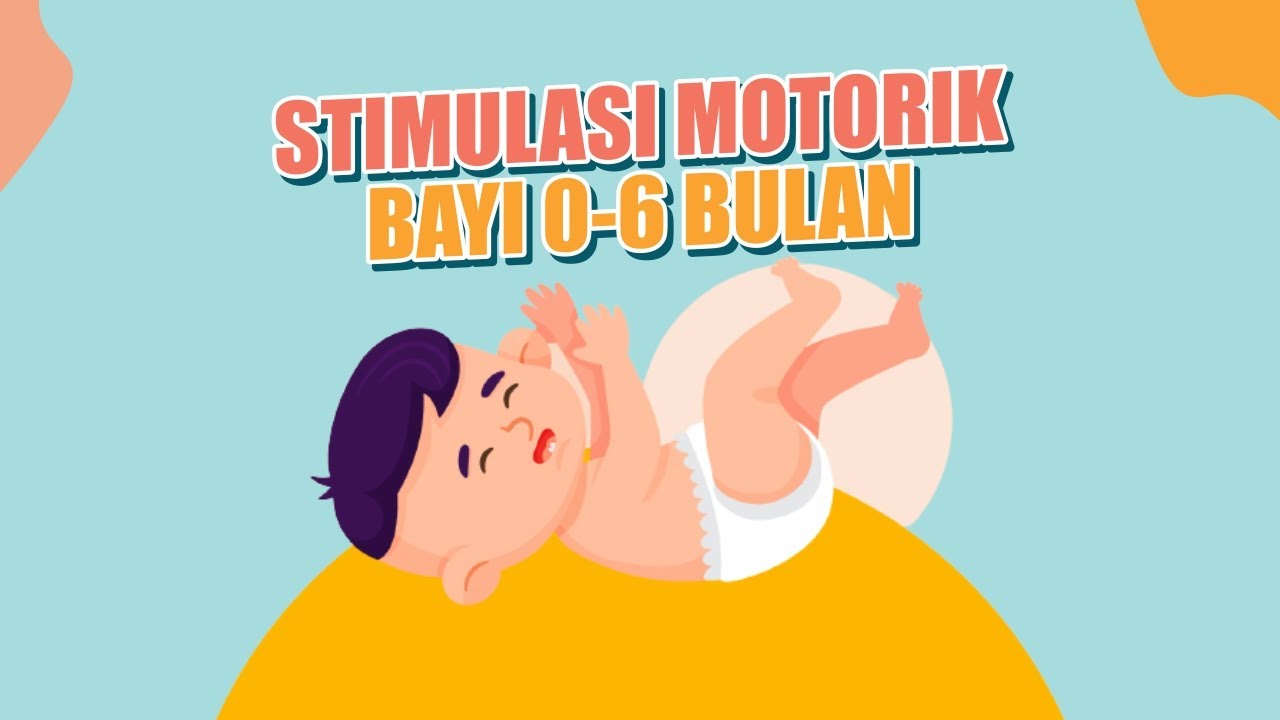 STIMULASI BAYI 0-6 BULAN LANCAR DUDUK DAN MERANGKAK - YouTube