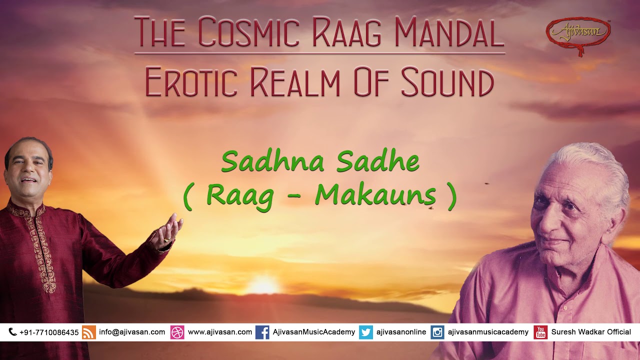 Suresh Wadkar | Sadhna Sadhe | classical music | The Cosmic Raagg ...