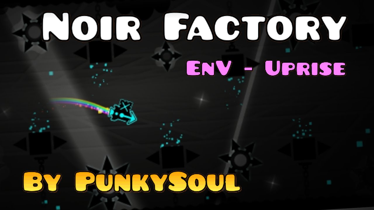 Geometry Dash - Noir Factory by PunkySoul - YouTube