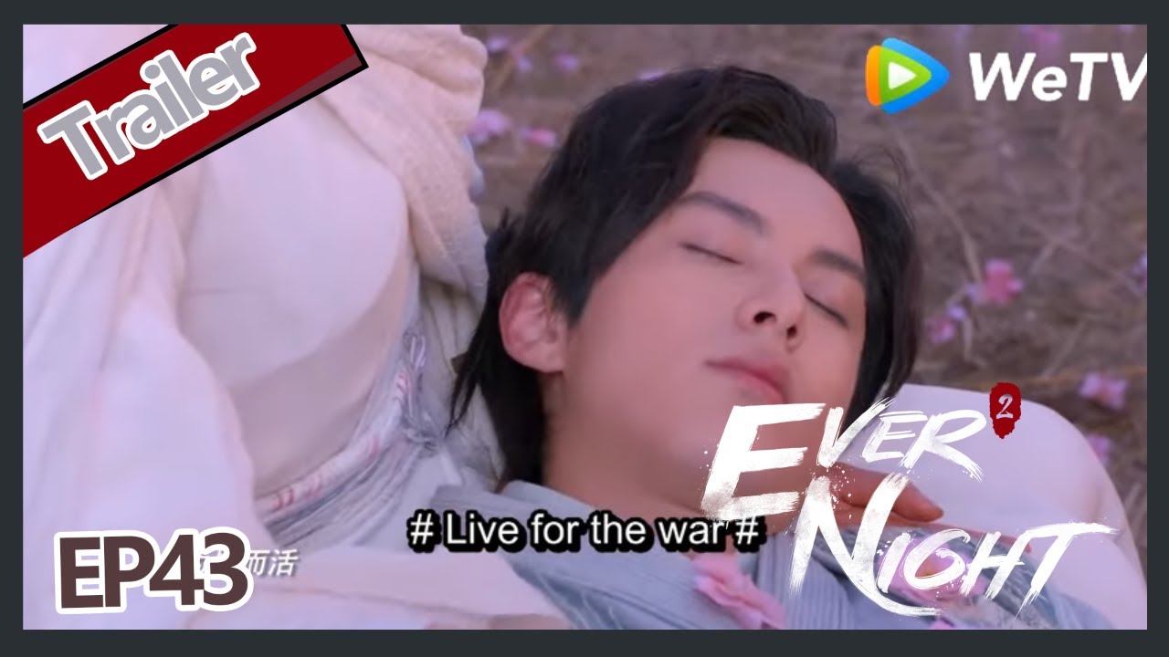 【ENG SUB】Ever Night S2EP43 trailer Ning Que and Sang Sang get together ...