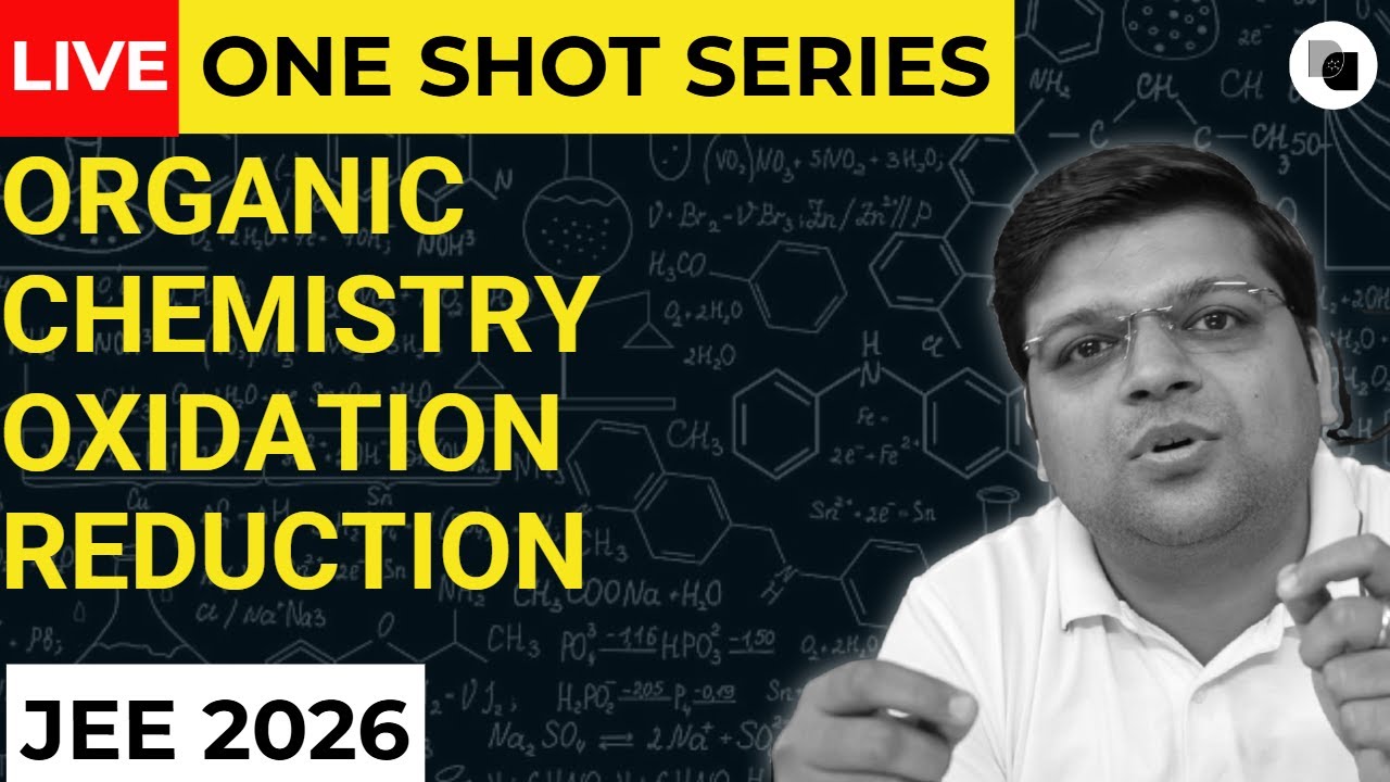 Organic Chemistry Oxidation and Reduction | ONE SHOT | Live ...