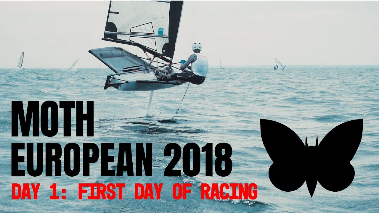Moth European Championship: First Day of Racing - YouTube