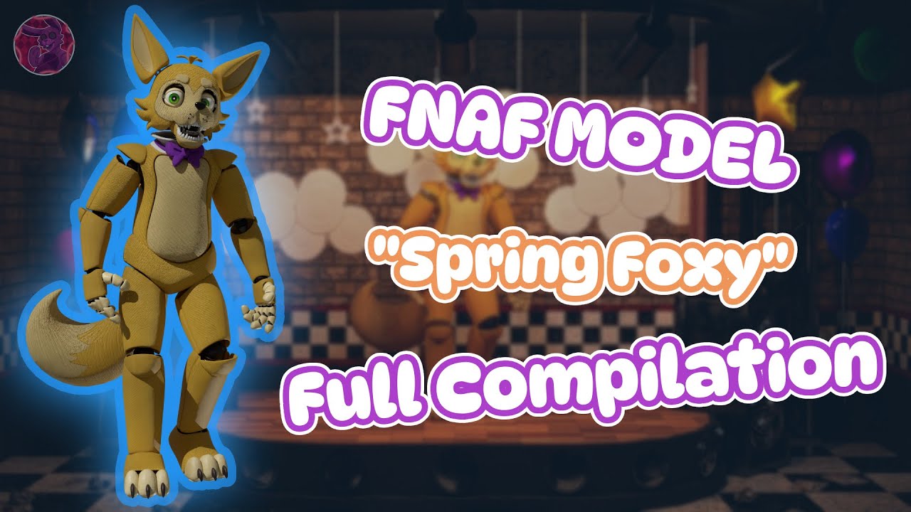 FNAF:Woven Spring Foxy | Speedmodel Full Compilation - YouTube