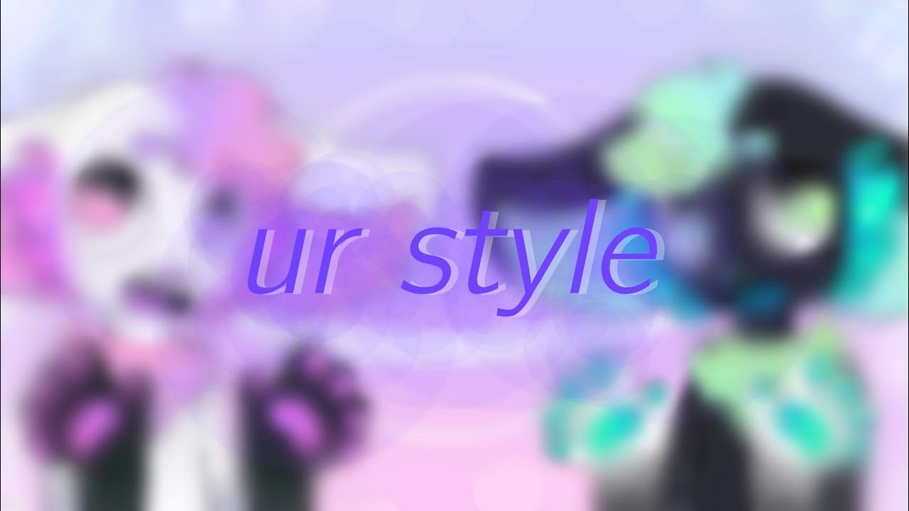 Ur style meme - YouTube