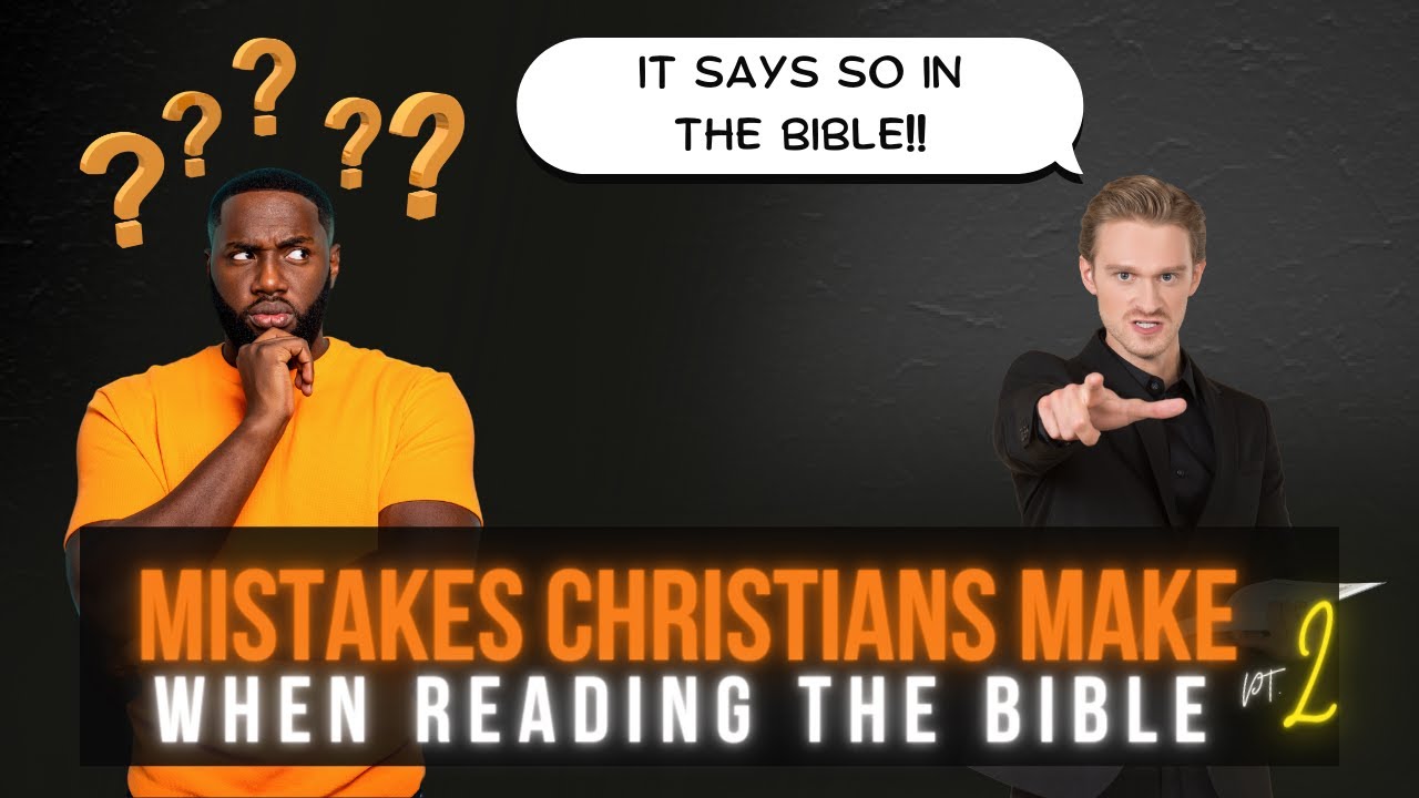 Common Mistakes People Make When Reading the Bible part 2 | Bible Study ...