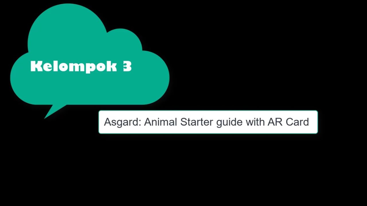 Kelompok 3 ADSI & PPL: Asgard (Animal Starter guide with AR Card ...