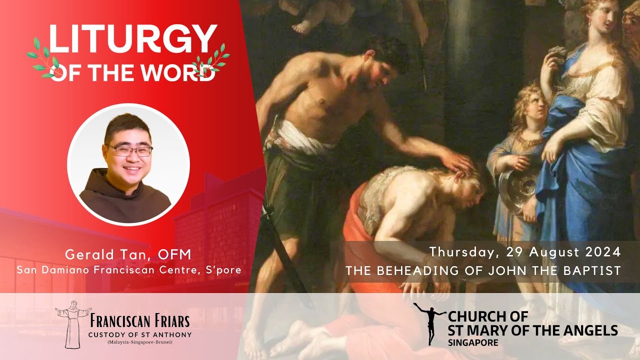 Liturgy of the Word - Grow in Humility - Friar Gerald Tan - 29 August ...