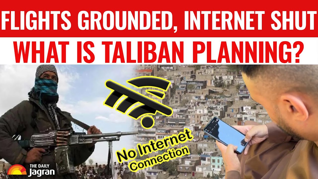 Afghanistan Internet Blackout: Taliban’s Immortality Crackdown I ...