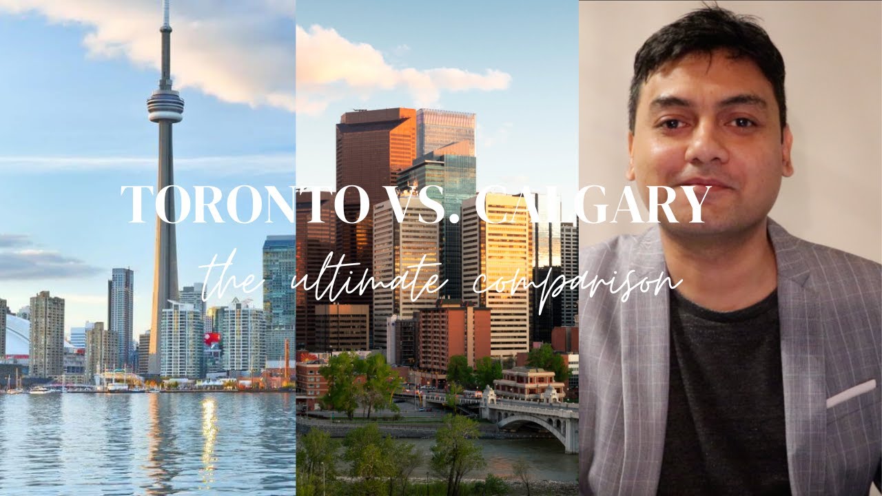 Life in Canada. Toronto vs. Calgary - which is a better city to live ...