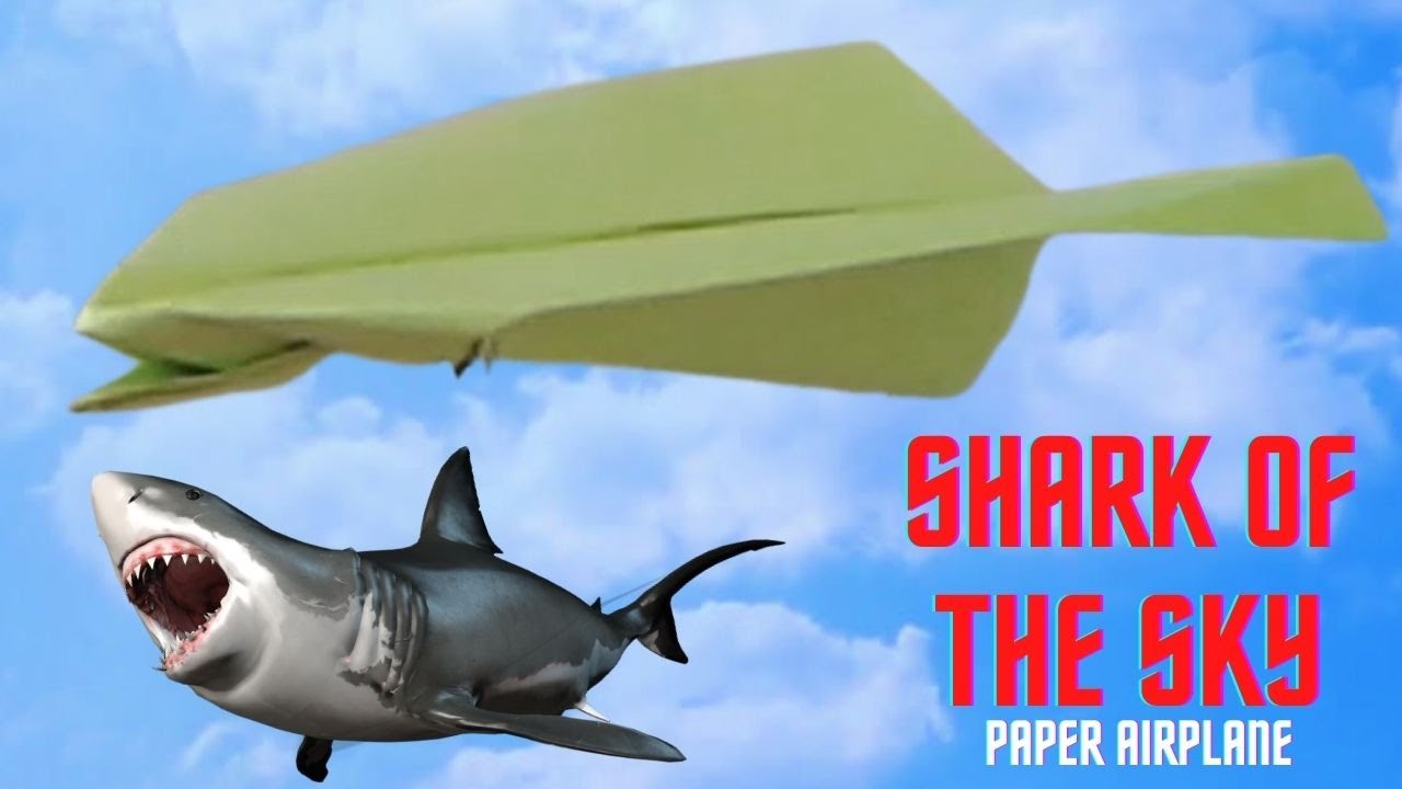 How to Make a Shark Of The Sky Paper Airplane / Interesting Facts About ...