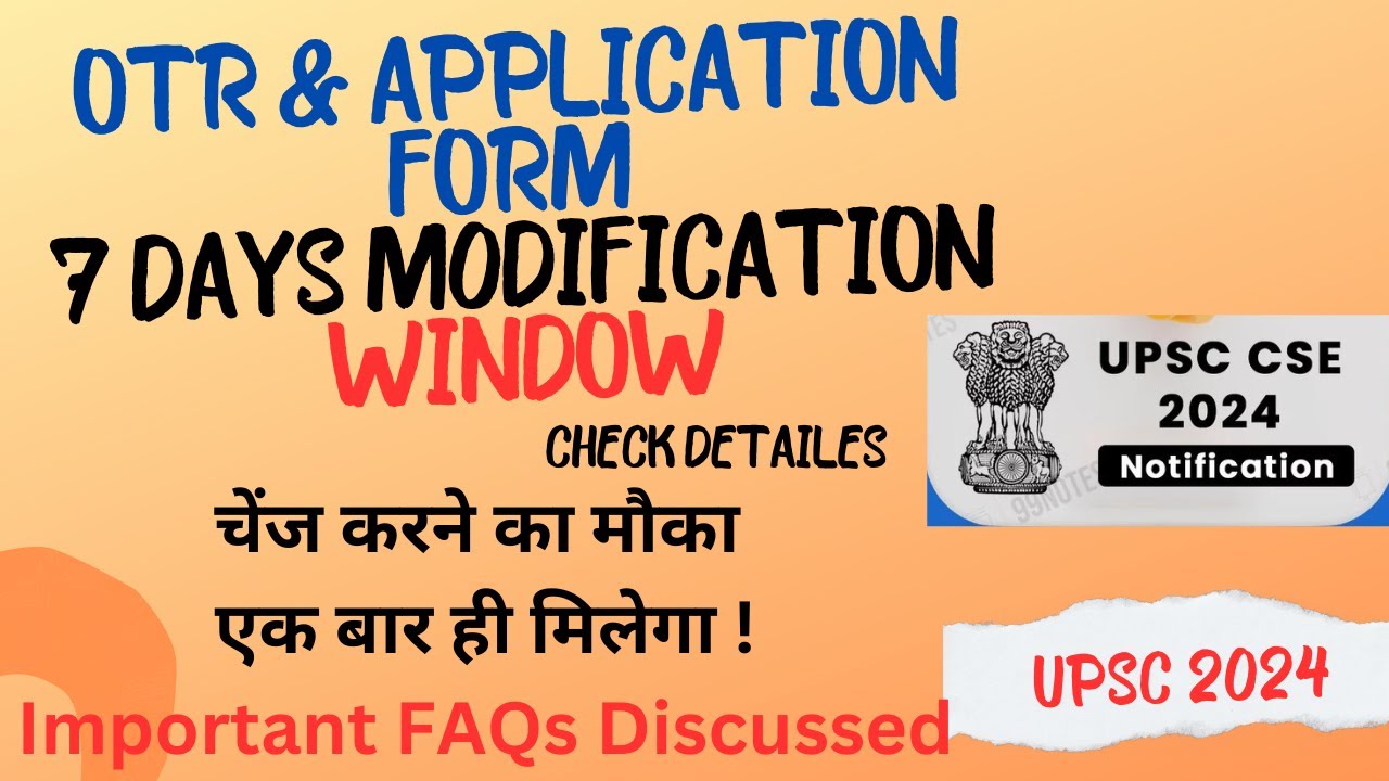 Upsc 2024 Form Correction Window Date Upsc Form Filling 2024 Last Date To Apply For Upsc