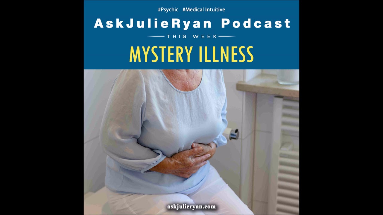 #192 Ask Julie Ryan Podcast - Psychic and Medical Intuitive - Mystery ...