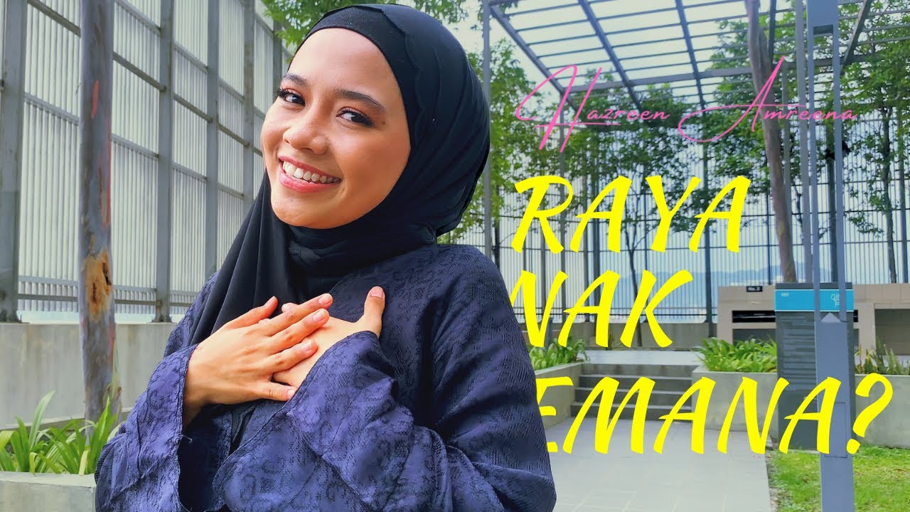 RAYA NAK KE MANA? | DATO SRI SITI NURHALIZA (Cover vers. Hazreen ...
