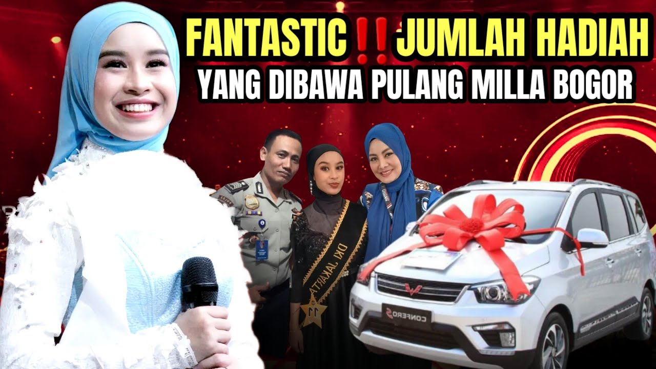 WOW FANTASTIS!! INILAH FAKTA DAN JUMLAH HADIAH YG DI BAWA PULANG MILLA ...