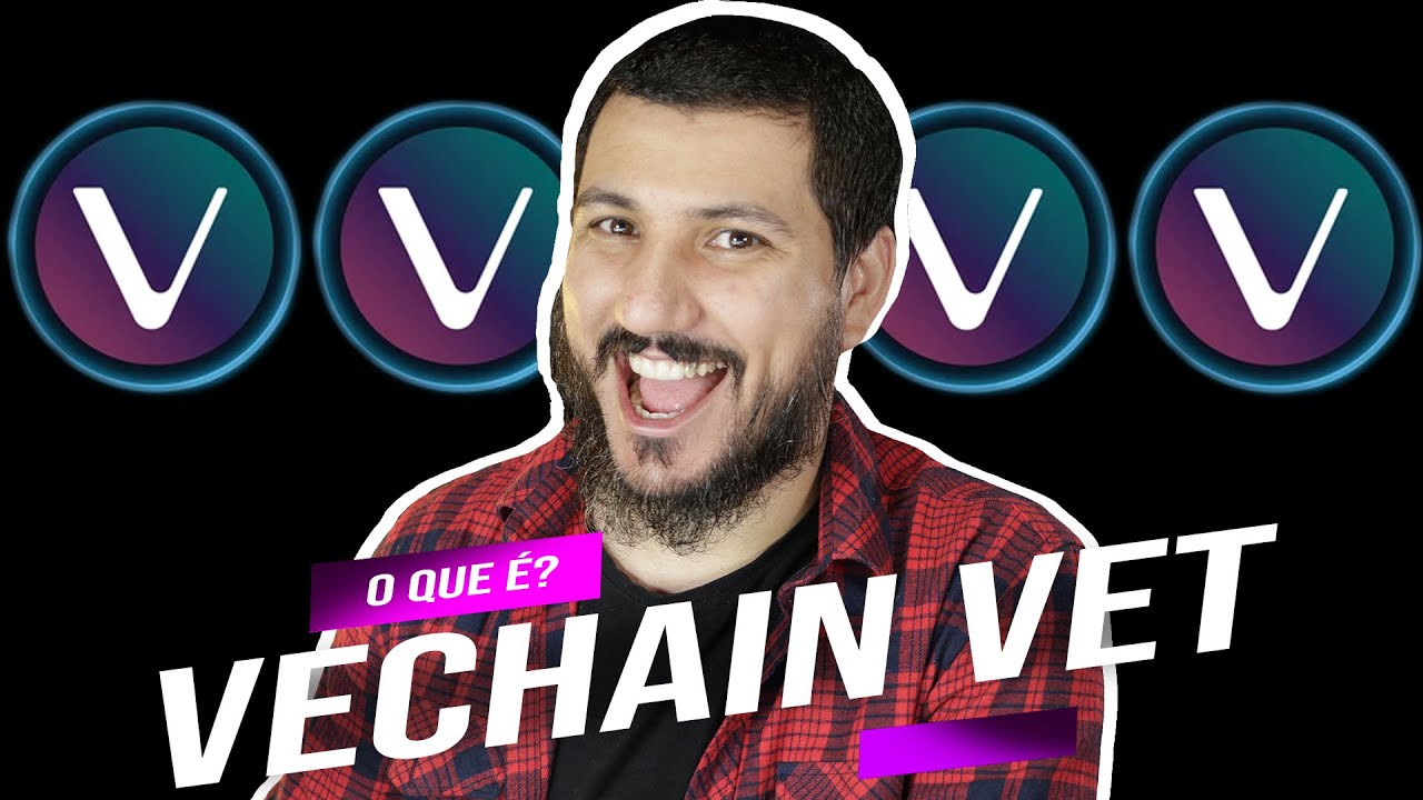 O QUE É VECHAIN? VET E VTHO VALEM A PENA? - YouTube