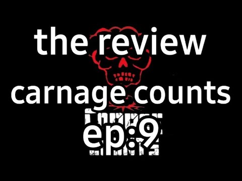 the review ep:9 carnage counts - YouTube