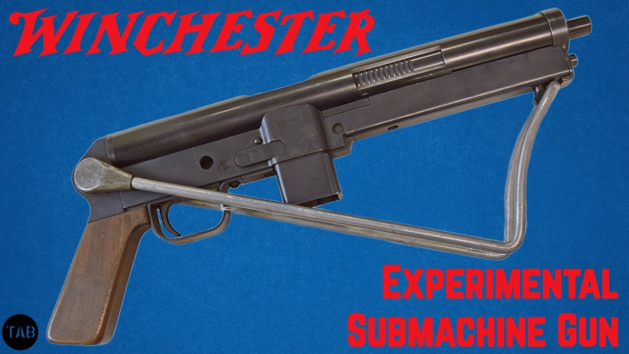 TAB Episode 29: Winchester Experimental Submachine Gun - YouTube