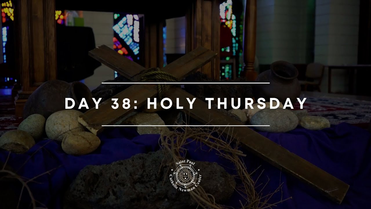 Lent Reflections - Holy Thursday - YouTube