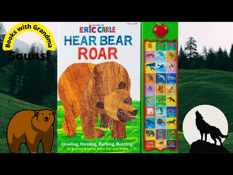 "HEAR BEAR ROAR" by Eric Carle, read by Books with Grandma - YouTube